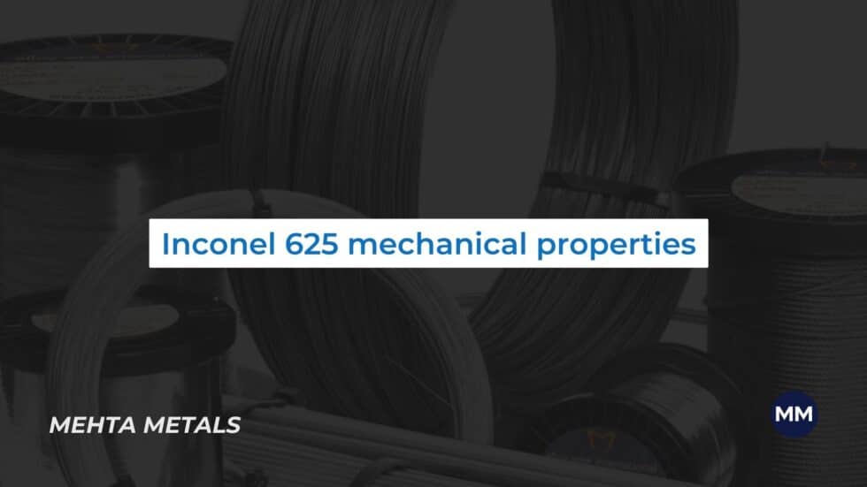 An Overview Of The Mechanical Properties Of Inconel 625 Tubes